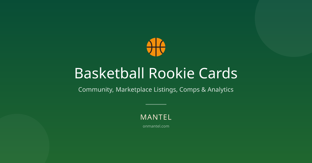 Basketball Rookie Cards | Mantel