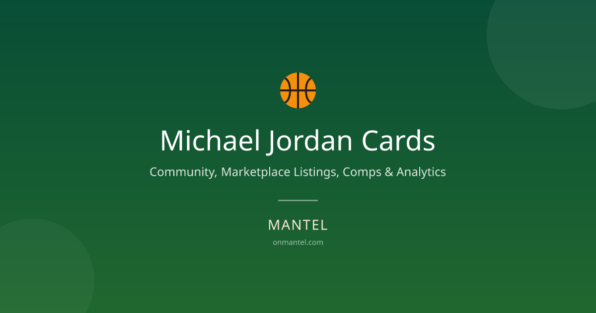Michael Jordan Cards | Mantel